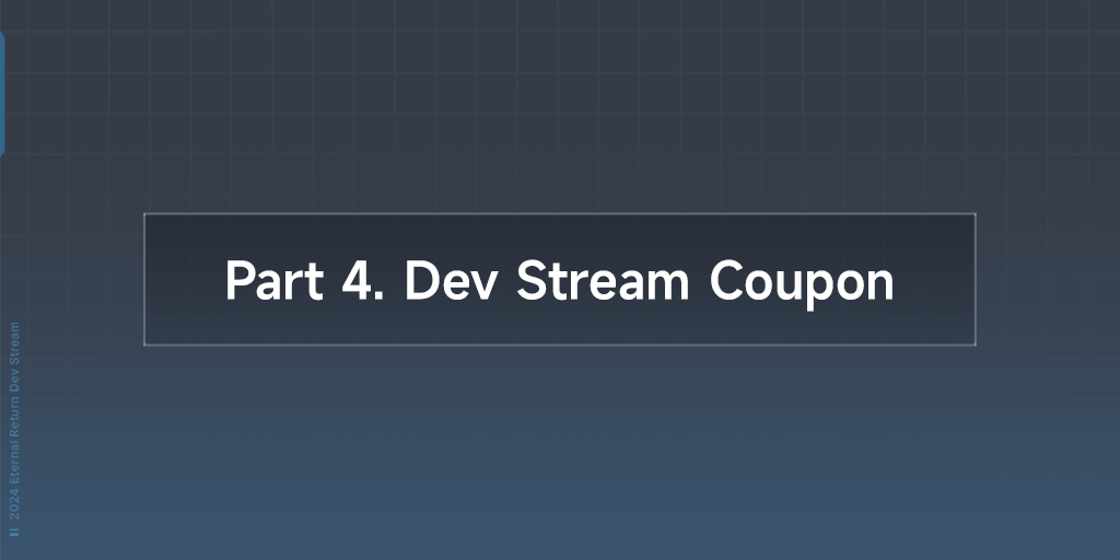 Season 3 Dev Stream Overview :: Eternal Return